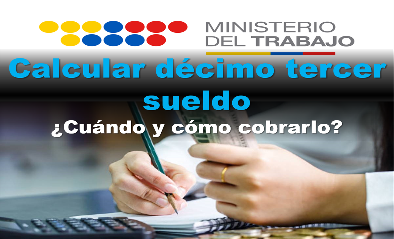 Calcular décimo tercer sueldo ¿Cuándo y cómo cobrarlo? - Frente Ecuador